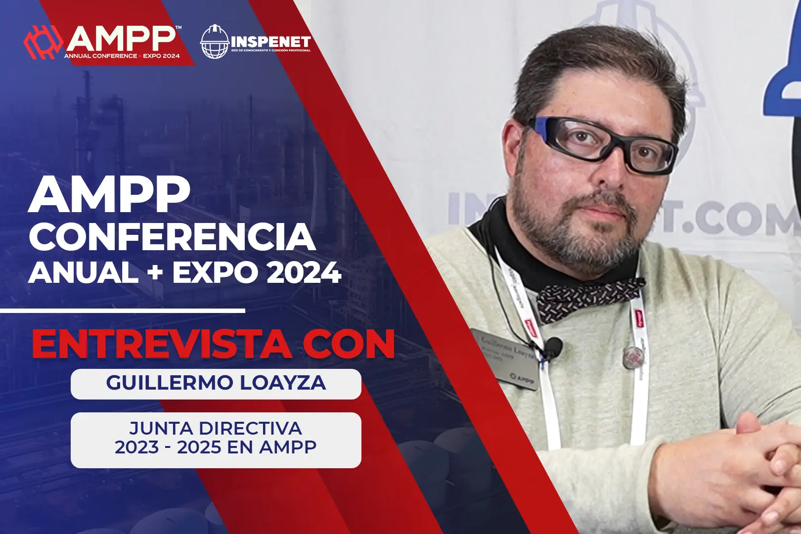 Guillermo Loayza: Visión global, enfoque local para el éxito de la AMPP