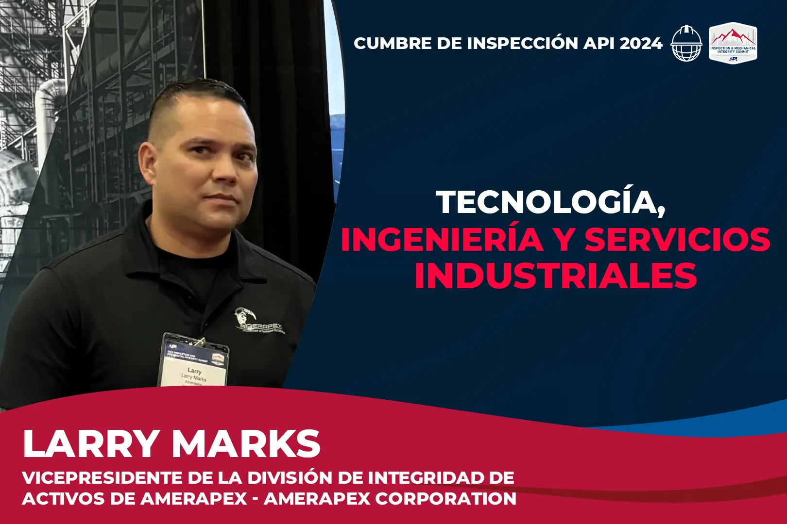 Alcance global de Amerapex en servicios de integridad de activos