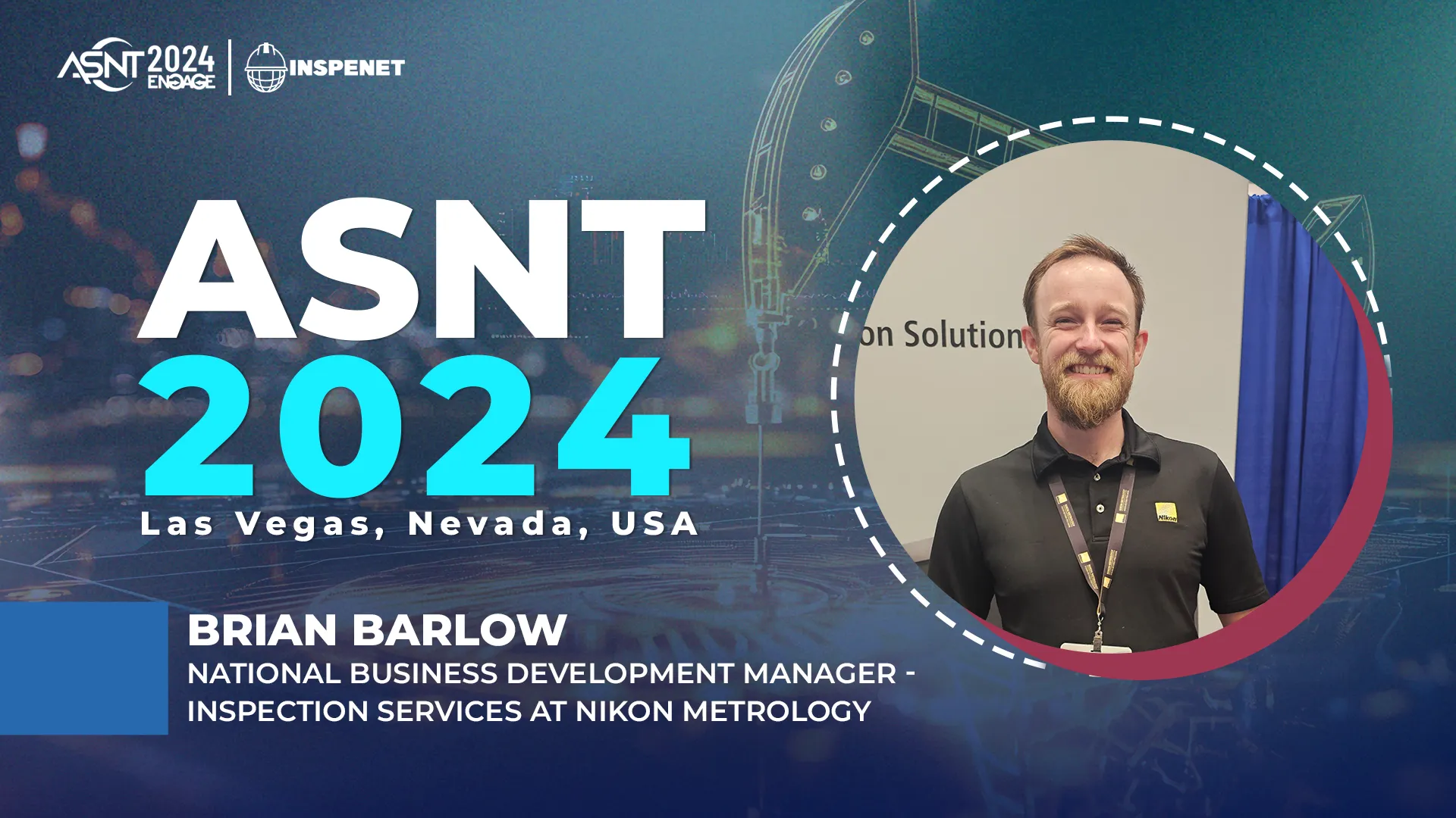 Nikon Showcases NDT Inspection Innovations at ASNT 2024