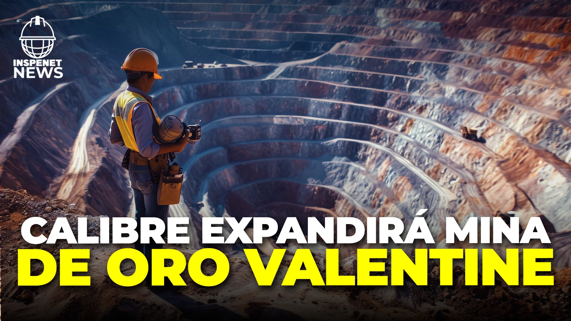 Calibre Mining expande operaciones en Mina de Oro Valentine