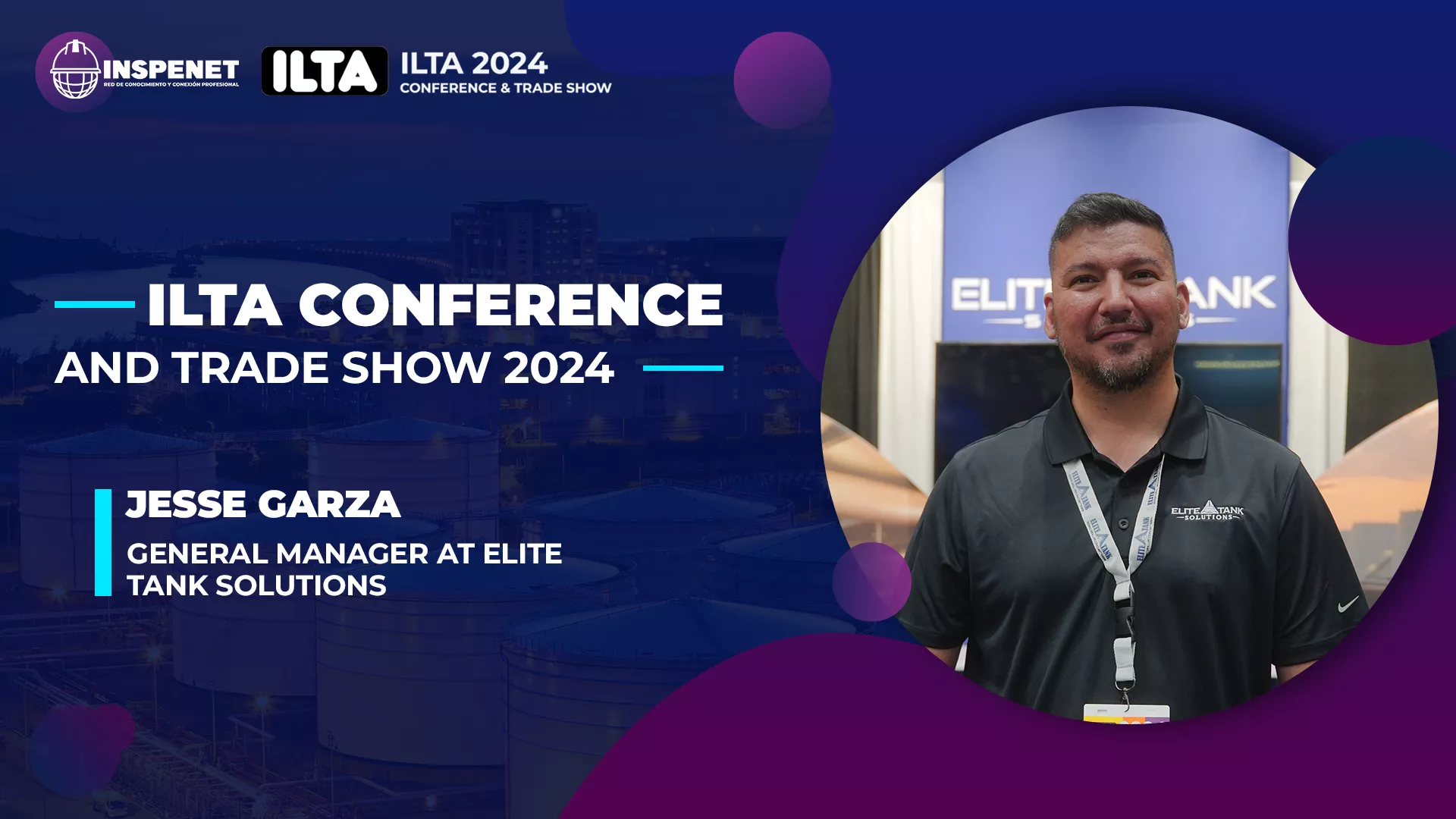 Elite Tank Solutions en ILTA: Especialistas en depósitos de petróleo y gas